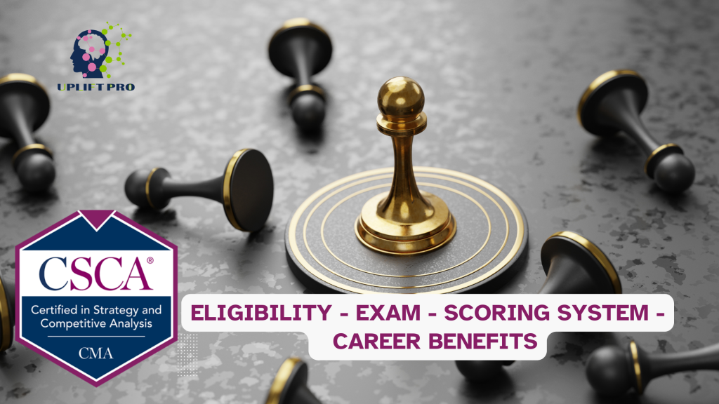 CSCA from IMA: Eligibility, Exam, Scoring and Benefits | UPLIFT PRO